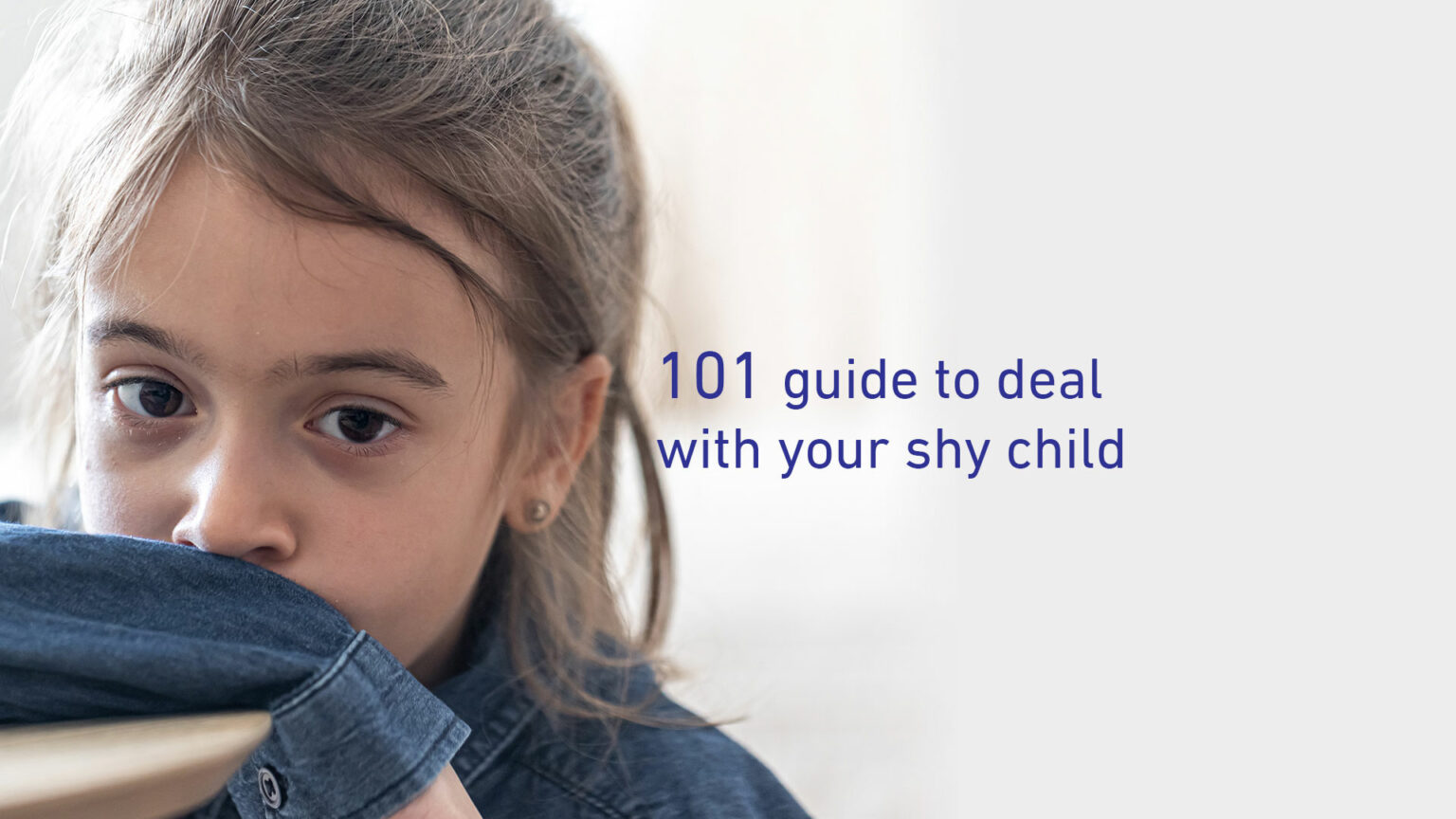 101 guide to deal with your shy child